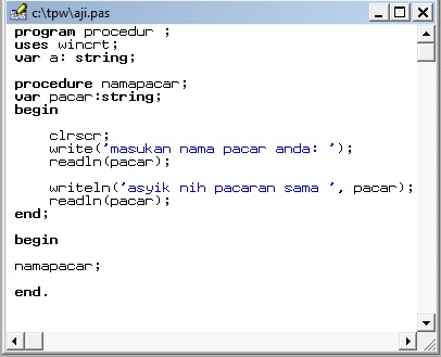 Aji Wardani: Pemrograman Algoritma Konsep PROCEDURE dengan TURBO PASCAL