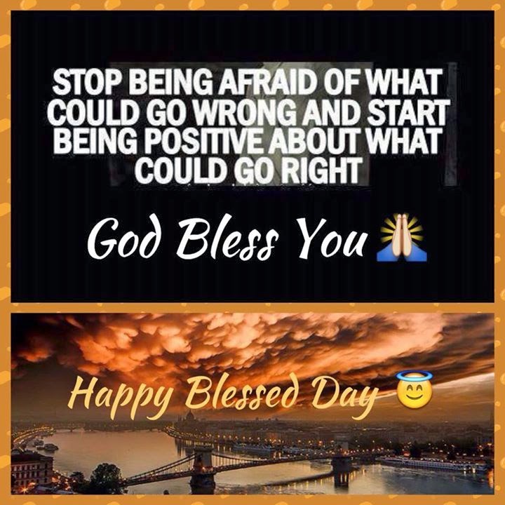 Stop Being Afraid Of What Could Go Wrong And Start Being Positive About ...