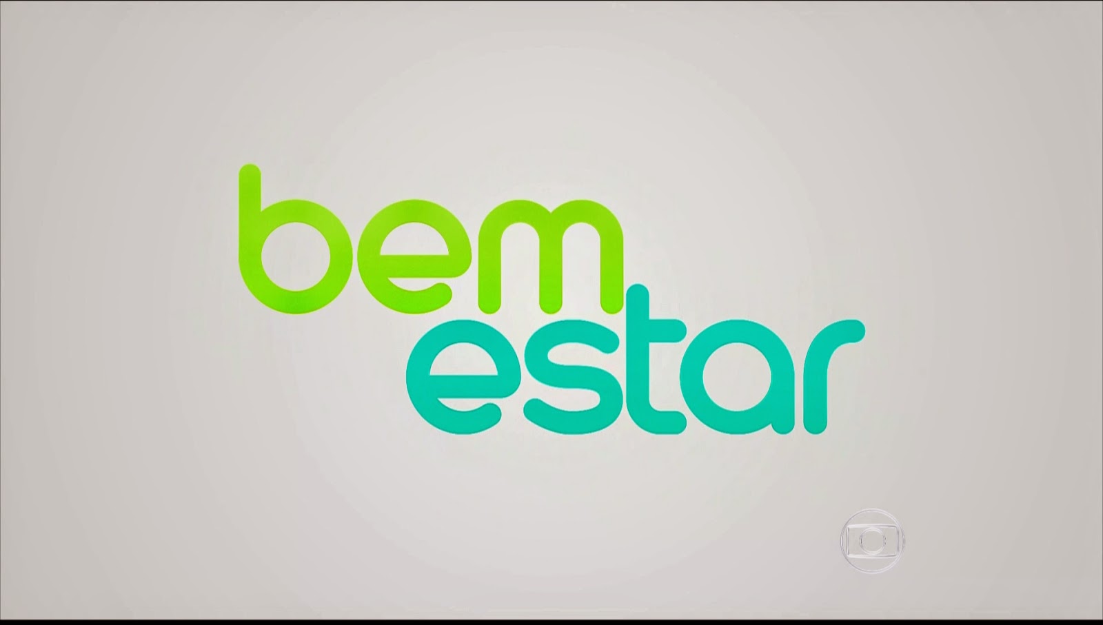 HIPERSESSÃO : 'Nova Abertura' e 'Novo Logo' do programa 'Bem Estar'