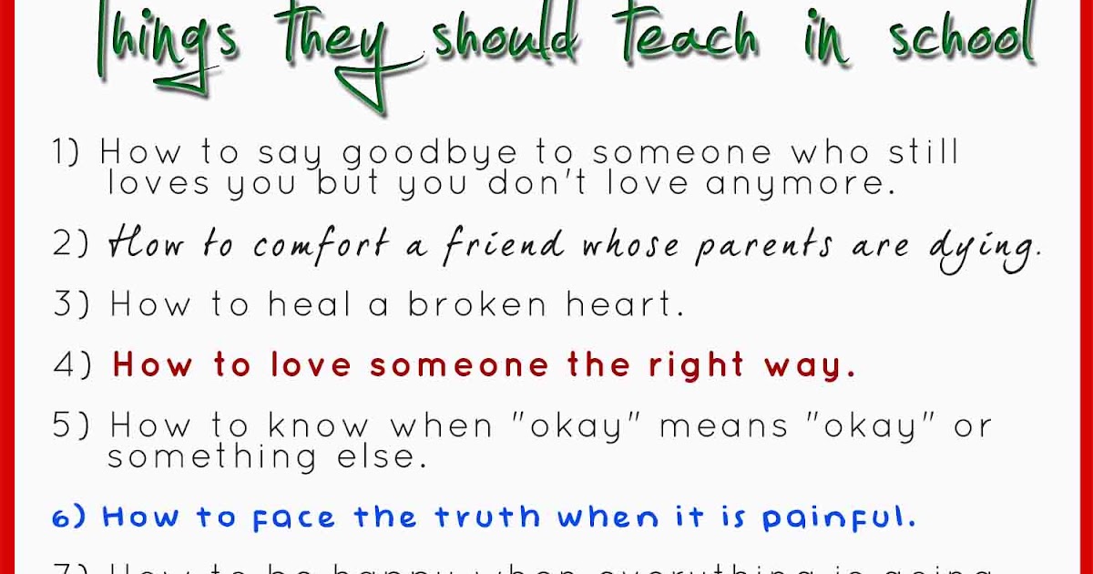 Things I Wish They Taught Us in School Things I Wish They Taught Us in School