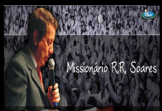 Rádio Relógio - 580 AM: MISSIONÁRIO R.R. SOARES, ESTA SEMANA NO RJ Rádio Relógio - 580 AM: MISSIONÁRIO R.R. SOARES, ESTA SEMANA NO RJ