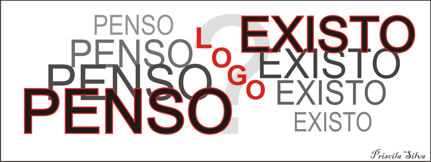 .Trilhas.: --> PENSO, LOGO EXISTO