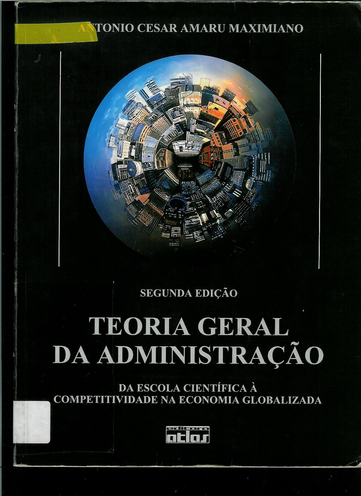 LIVROS: Teoria Geral da Administração: da escola científica à ... LIVROS: Teoria Geral da Administração: da escola científica à ...