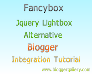 Fancybox in Blogger Jquery Image Zomming Script