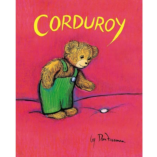 Children's Literacy: Corduroy By: Don Freeman