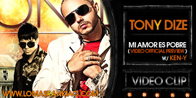 VIDEOS MÚSICA Y SABOR: Tony Dize Ft Ken-Y - Mi Amor es Pobre [VIDEO ...
