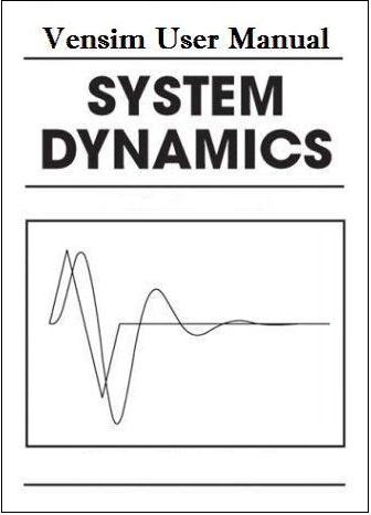 Vensim User GuideHow to learn system dynamics, แหล่งความรู้เกี่ยวกับ system dynamics, system ...