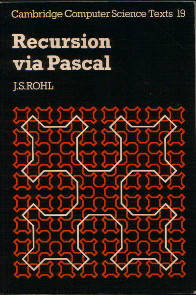 Retro Programming: Recursion via Pascal Retro Programming: Recursion via Pascal