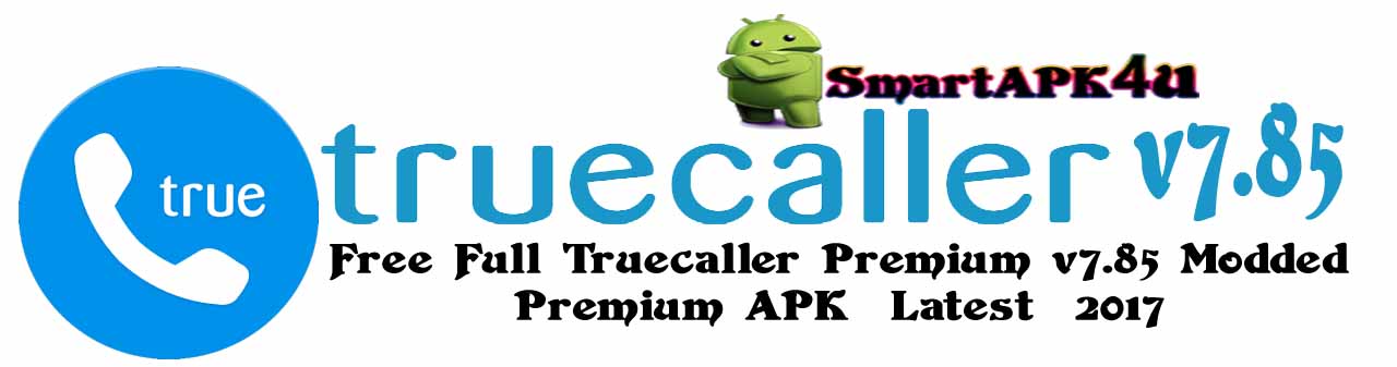 Truecaller Premium v7.85 Modded Premium APK [Latest] 2017