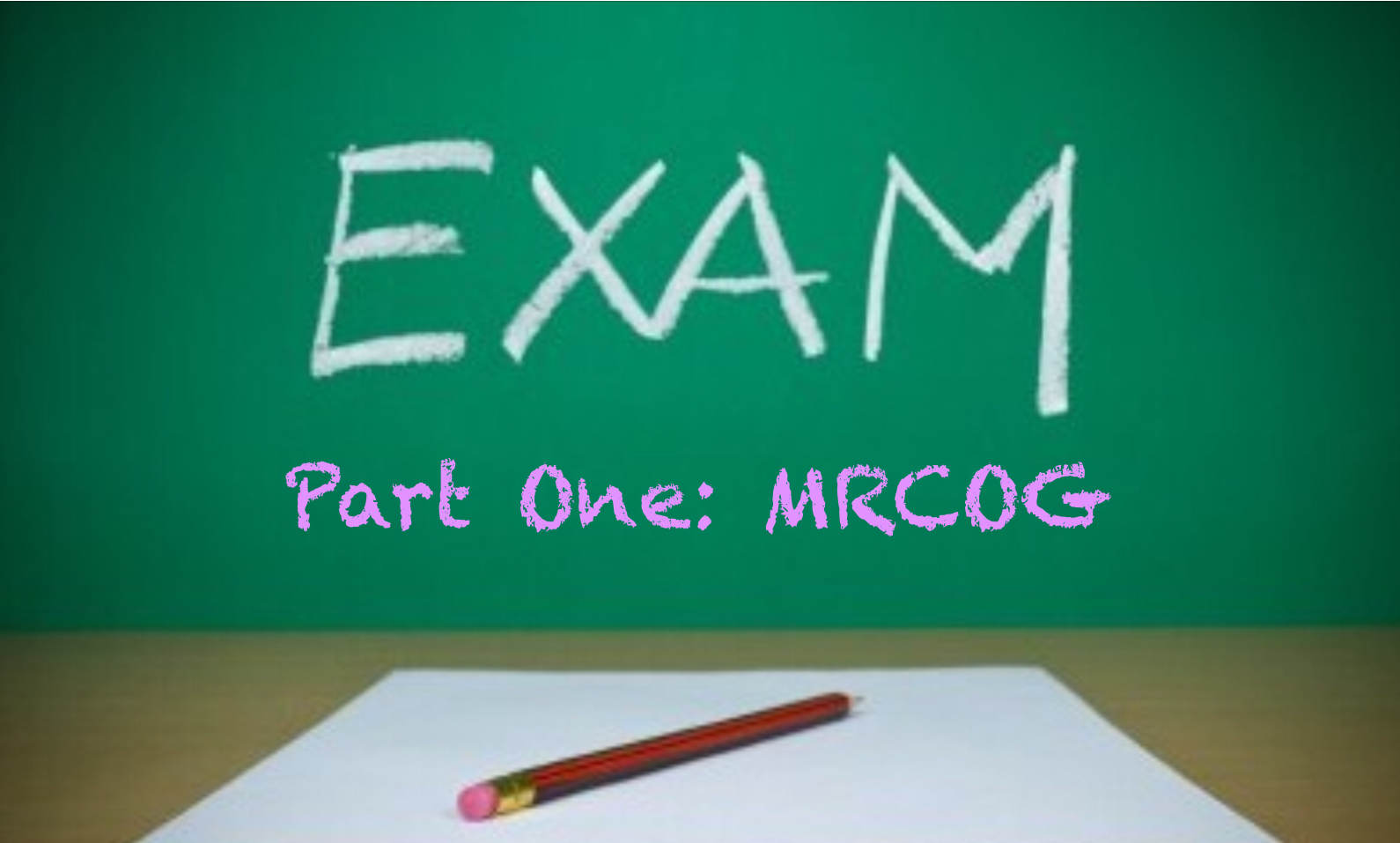 Dr Rubab Khalid: MRCOG Part One: Preparation Advice