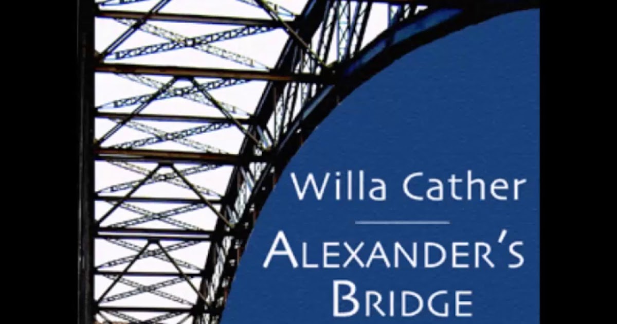 АНГЛИЙСКИ КАТО ЧУЖД ЕЗИК: Alexander’s Bridge