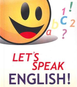 .: LET'S SPEAK ENGLISH