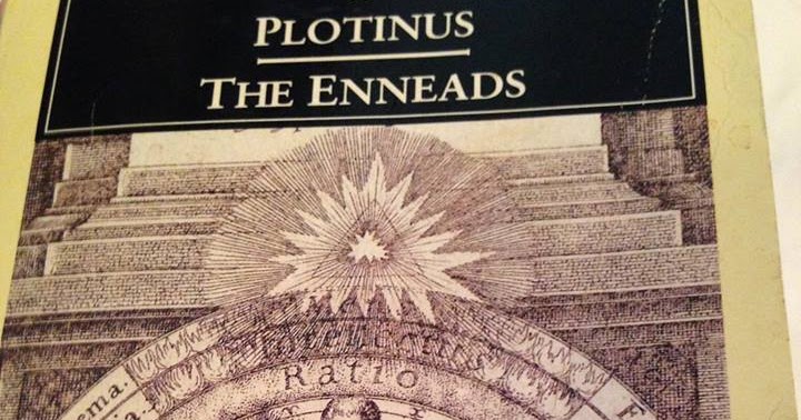 Larry's Library: PLOTINUS, "THE ENNEADS"...EXCERPT