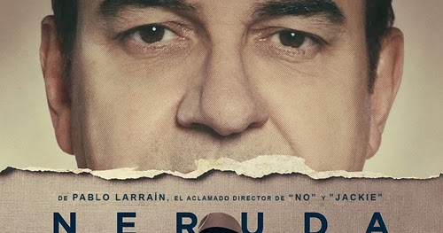 Espectacul-arte: NERUDA (cine)