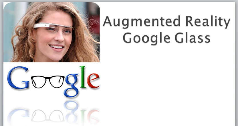 Information Technology & Project Management Blog: Google Glass ...