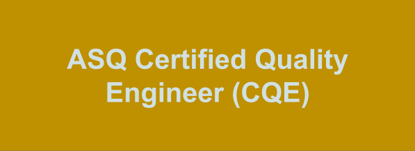 Certified Quality Engineer (CQE) | Process News