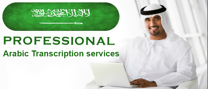 Why Arabic transcriptions have a consistent place in the global industry?