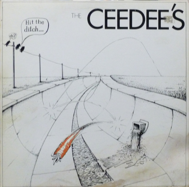 Wilfully Obscure: The Ceedee's - Hit the Ditch (1980, Carrot)