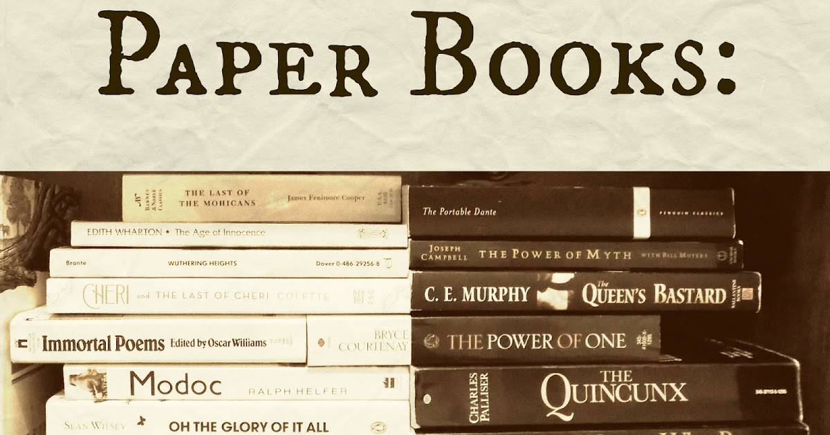 Victorian Soul Book Critiques: Paper Books: Pros and Cons