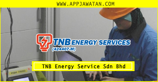 Jawatan Kosong di TNB Energy Service Sdn Bhd. - APPJAWATAN MALAYSIA