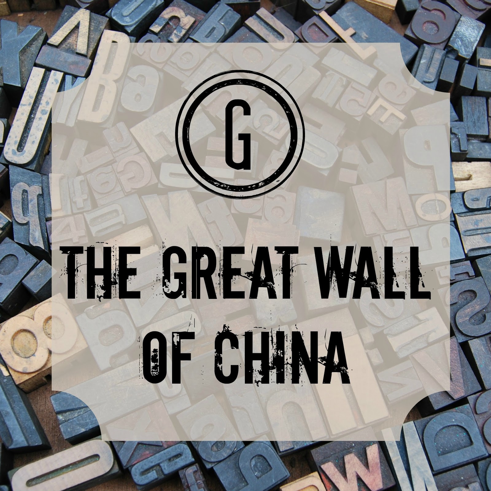 HS Coffee Break: The Great Wall of China - Blogging Through the Alphabet