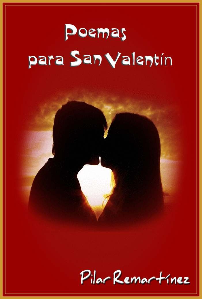 Cerca de ti: Poemas Para San Valentín