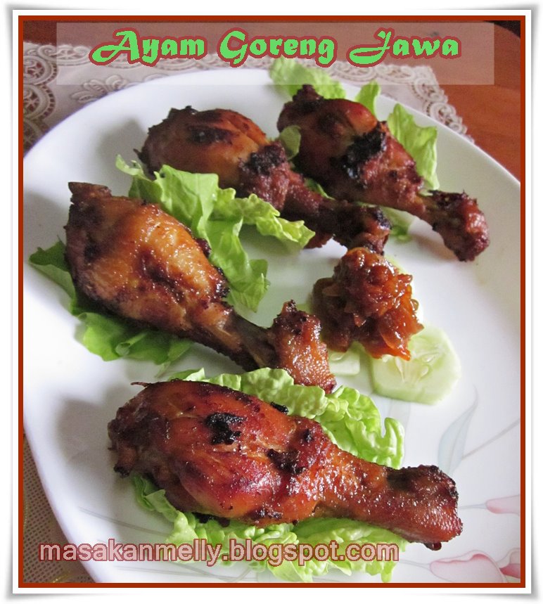 Masakan Melly: Ayam Goreng Jawa