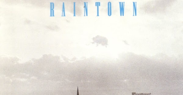 One Man 1001 Albums: Deacon Blue ‎Raintown Deluxe Edition
