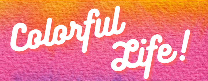 - Colorful Life