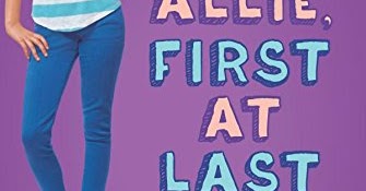 KISS THE BOOK: Allie, First at Last by Angela Cervantes - ADVISABLE
