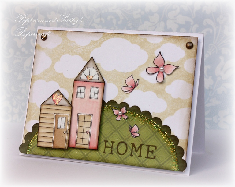 Peppermint Patty's Papercraft: Home sweet Home!