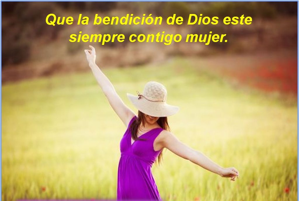 FELIZ DÍA" DIOS TE BENDIGA MUJER IMÁGENES | DIOS TE BENDIGA ...
