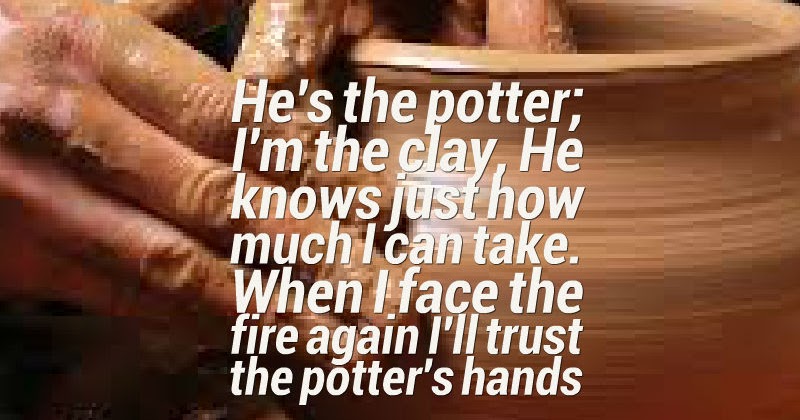 The Healing is Always Christ: God is the Potter, and We are His Clay ...