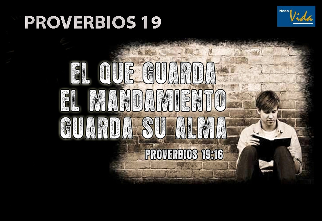 Neco Vida: Leyendo... Proverbios 19