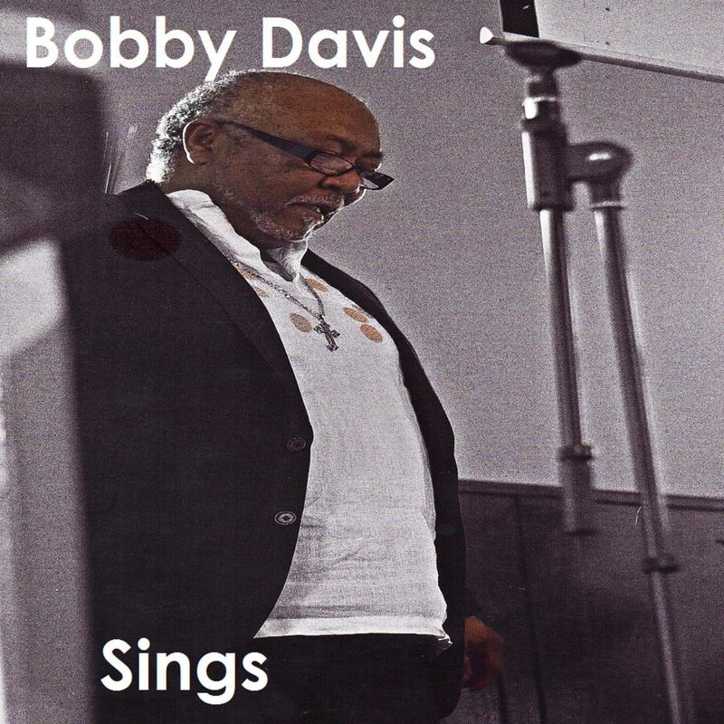 ROOTSBLOGSPOT : Bobby Davis - Sings (2013)