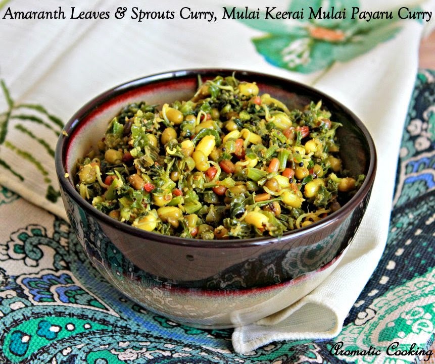 Aromatic Cooking: Amaranth Leaves And Sprouts Curry, Mulai Keerai Mulai ...