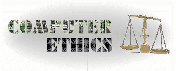 its always a GOOD TIME: Computer Ethics