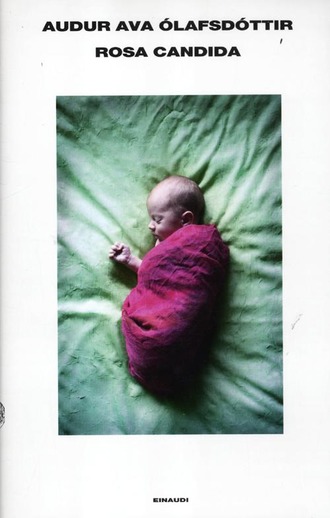 Lib-e-randoci: Rosa candida di Audur Ava Ólafsdóttir