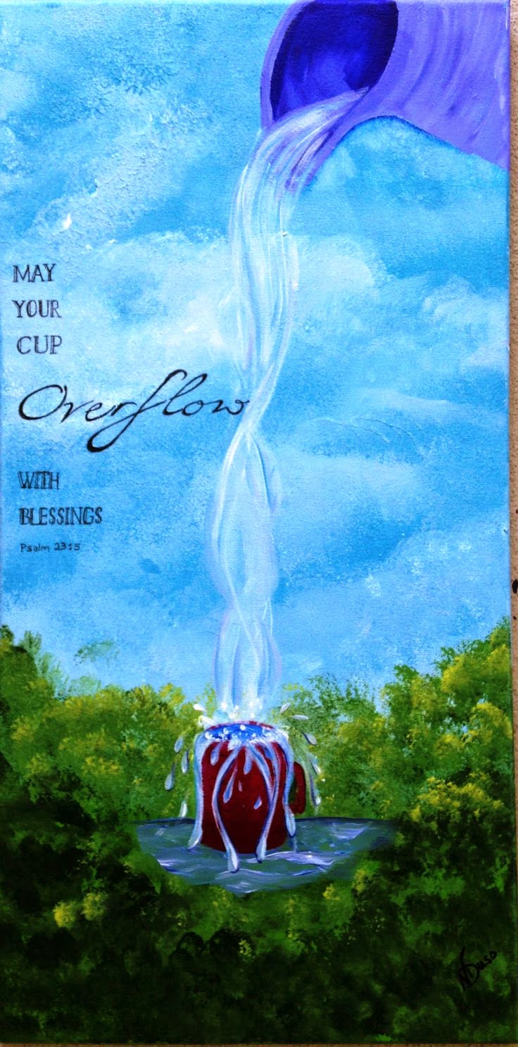 Sip A Bit Of Serenity: "My Cup Runneth Over"