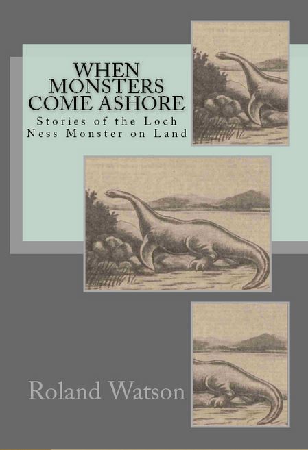 LOCH NESS MONSTER: A New Book on the Loch Ness Monster