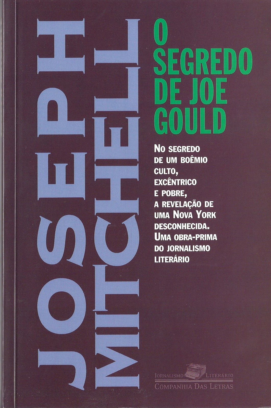 Eu Sublinho: O SEGREDO DE JOE GOULD