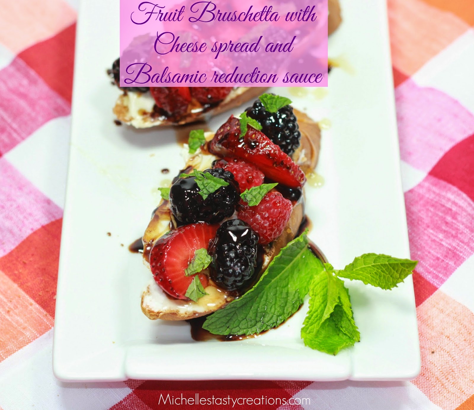 Michelle's Tasty Creations: Fruit Bruschetta with Cheese Spread and ...