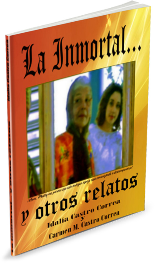 MUJER DE TEMPLE INTELECTUAL EL PORQUE DE LA INMORTAL y Otros Relatos mujer-de-temple-intelectual-el-porque-de-la-inmortal-y-otros-relatos