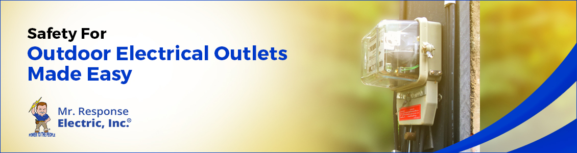 Safety For Outdoor Electrical Outlets Made Easy