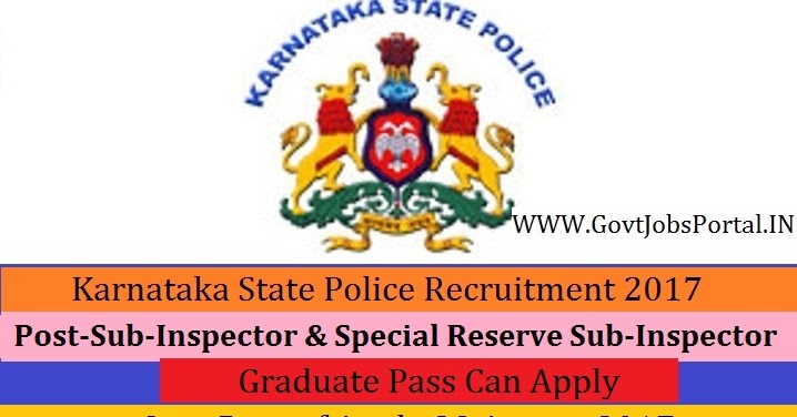 Karnataka State Police Recruitment 2017– 45 Sub-Inspector (KSISF ...