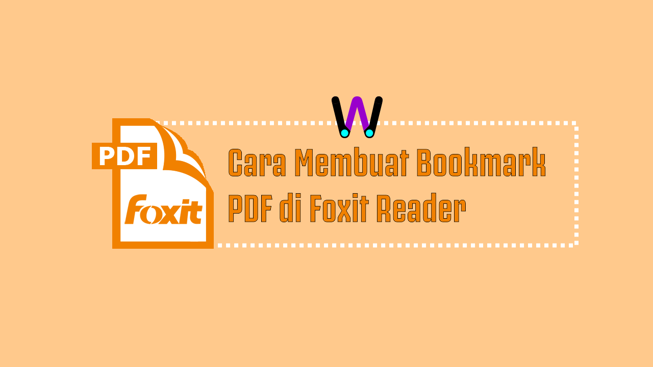 Cara Membuat Bookmark PDF di Foxit Reader - Warung Internet