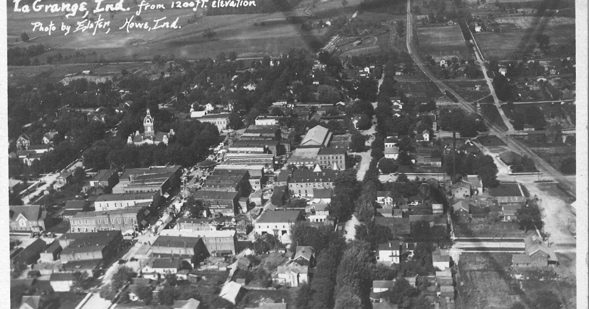Towns and Nature: LaGrange, IN: 1907-15 Aerial View