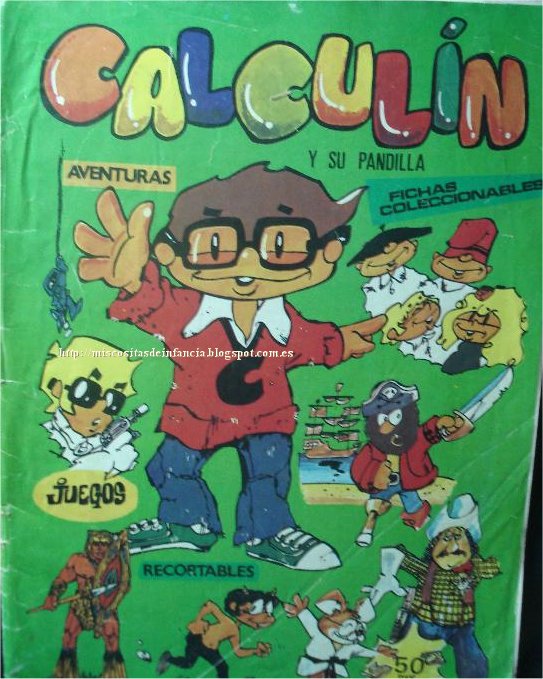 Mis cositas de la infancia.: Calculin y su Pandilla.
