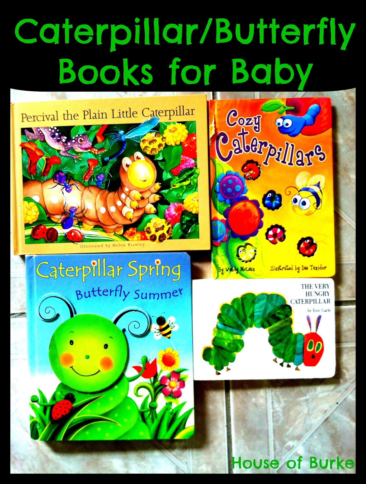 House of Burke: Baby-School: Exploring Caterpillars and Butterflies