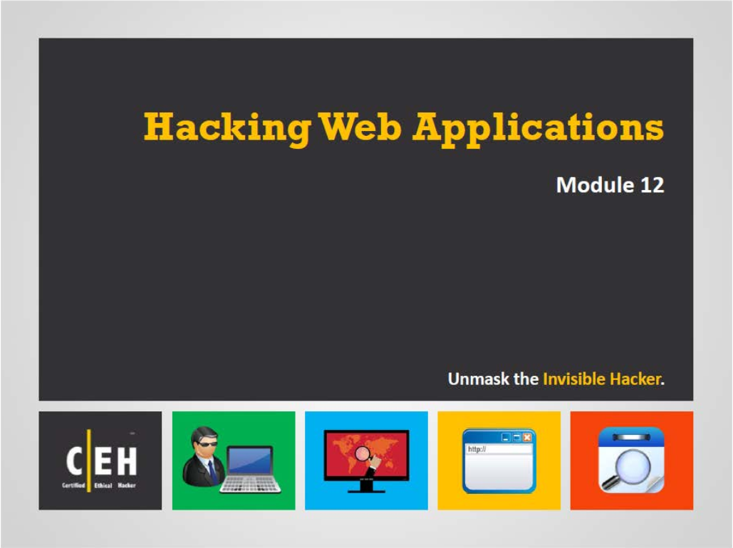 CEHv9 Module 12 Hacking Web Applications Full (Phần 1: Lý thuyết cơ bản ...